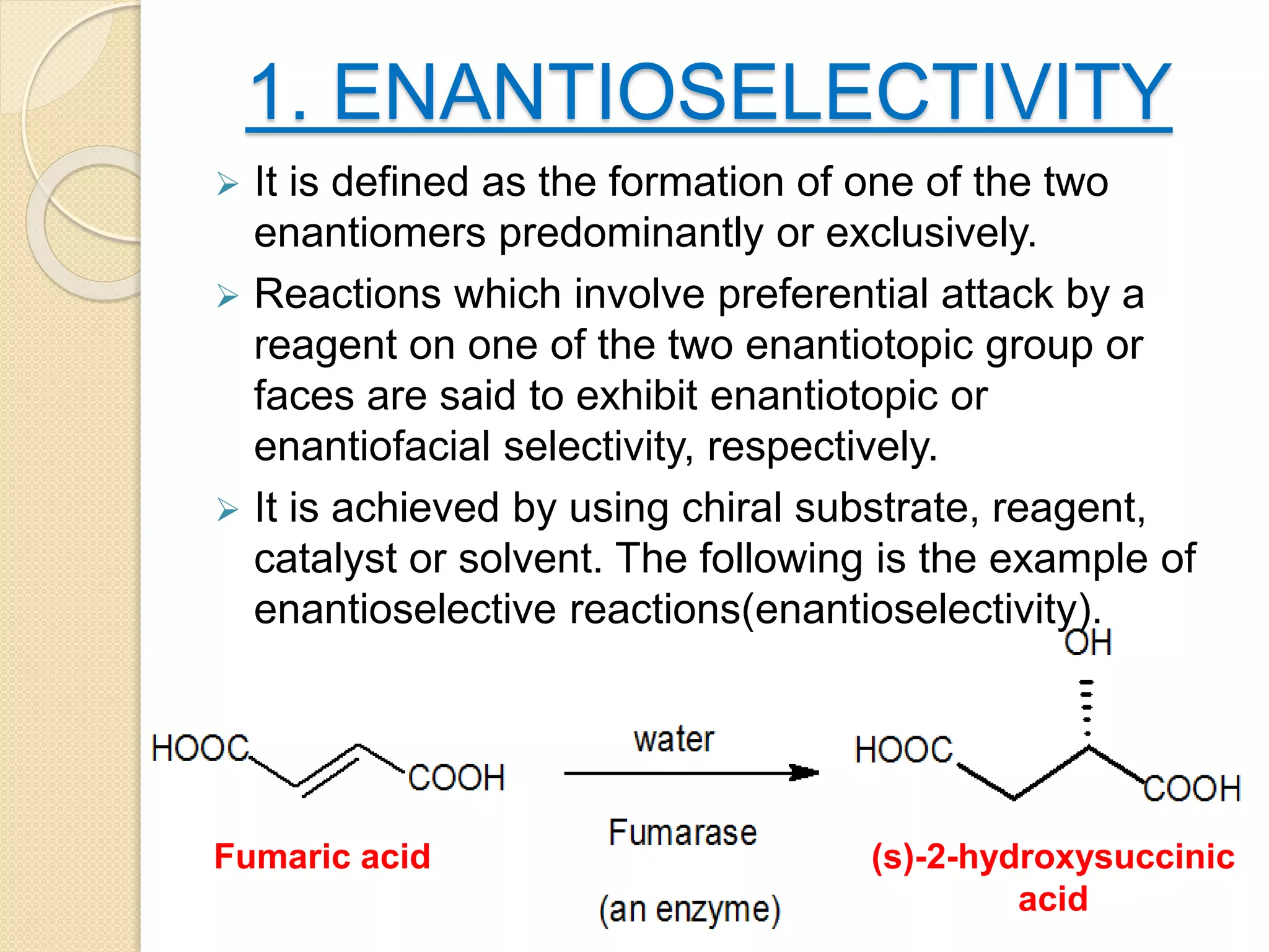 STEREOSPECIFIC REACTION, STEREOSELECTIVE REACTION, OPTICAL PURITY ...