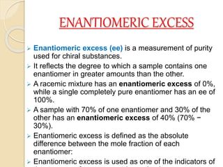 STEREOSPECIFIC REACTION, STEREOSELECTIVE REACTION, OPTICAL PURITY ...