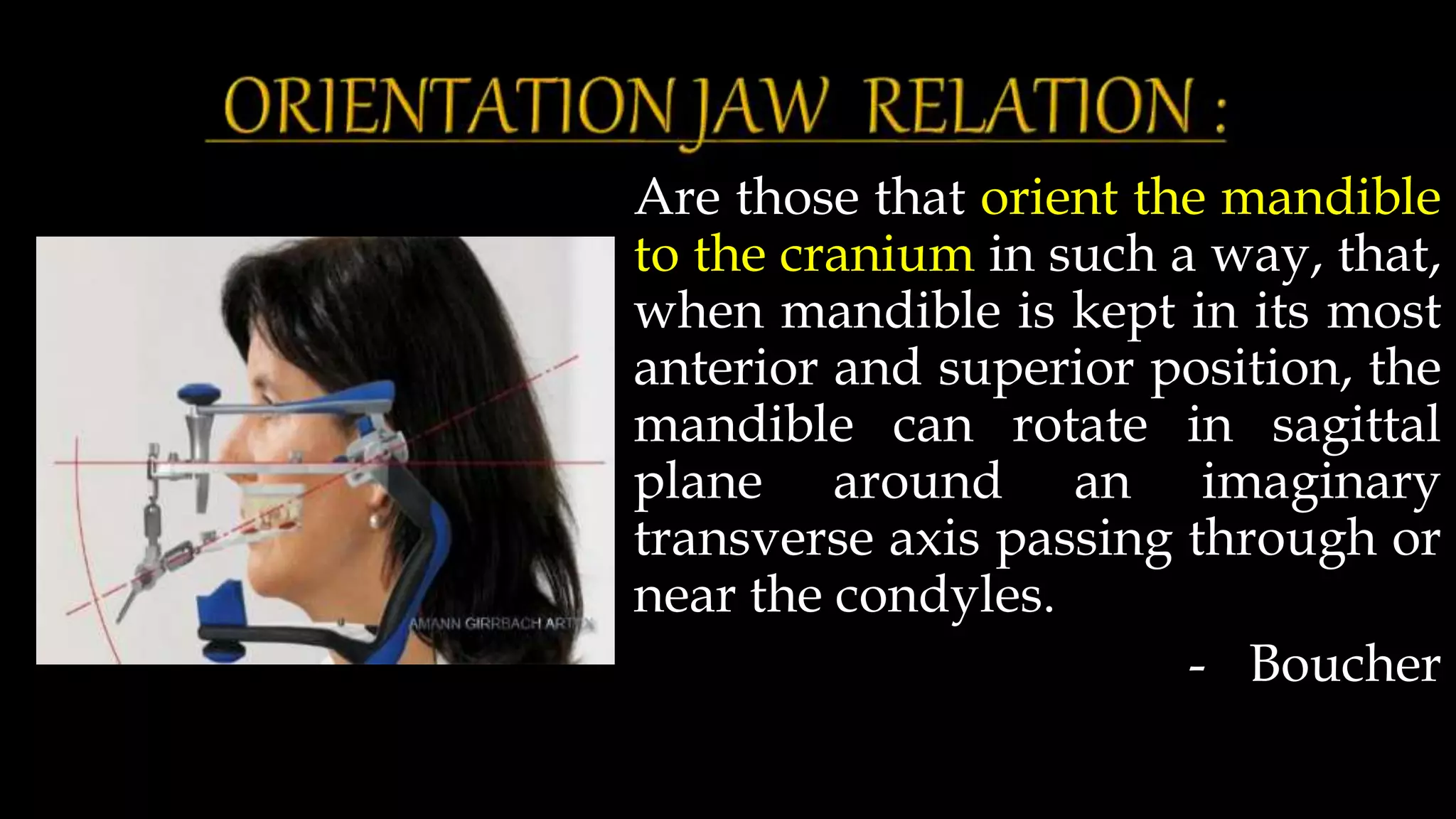 Orientation jaw relation | PPTX