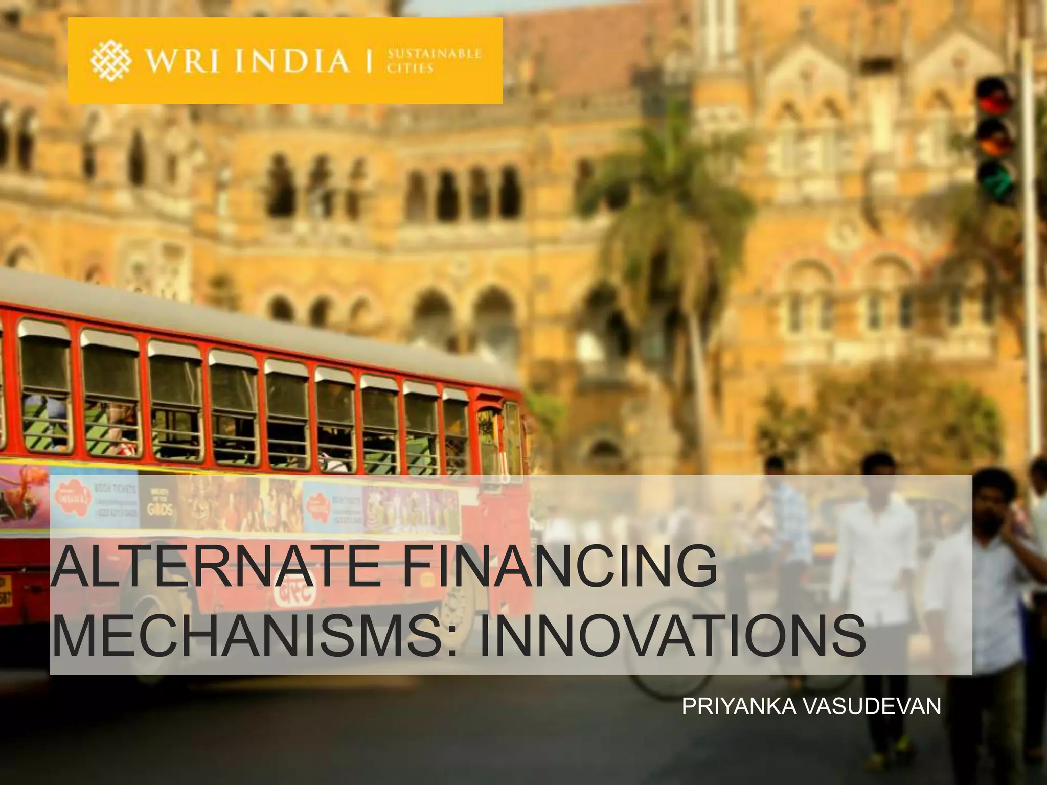 Bus Karo: Alternate Financing Mechanisms - Innovations | PPTX