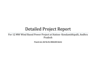 Priyank jain - Wind detailed project report _12 mw | PDF