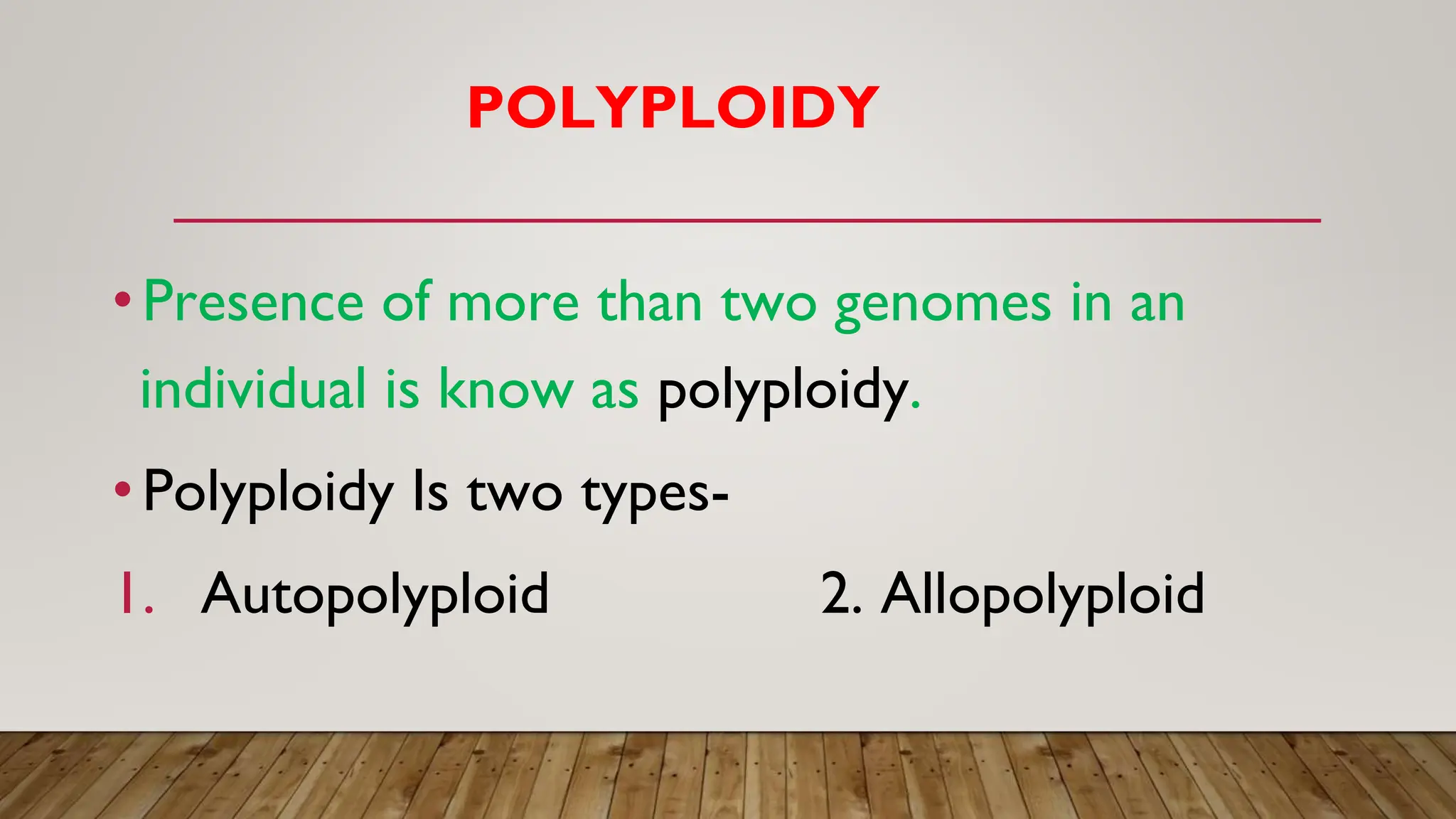Polyploidy and its role in crop improvementamannag.pptx