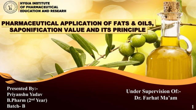 Pharmaceutical application of fats and oils, saponification value and its principal | PPTX ...