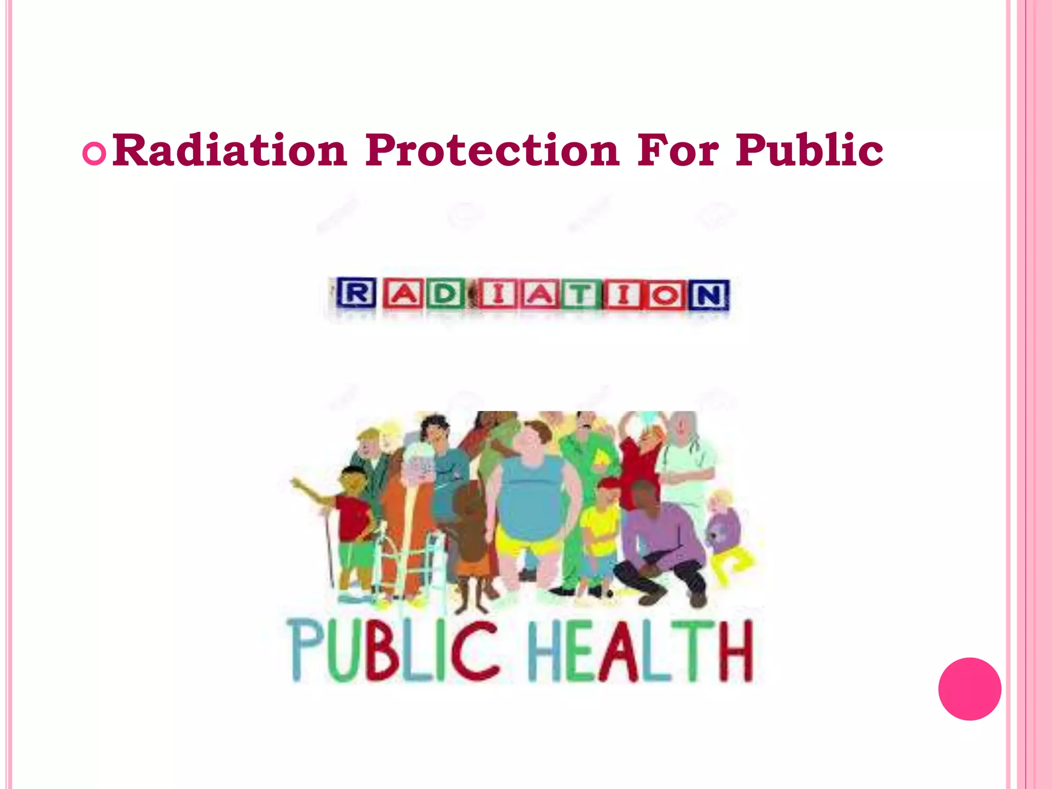 BASIC RADIATION SAFETY AWARENESS | PPTX