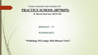 Pathology of lumpy skin disease virus.pptx