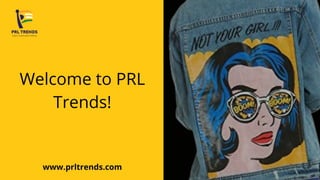 Prl trends ppt | PDF | Women\'s Outerwear | Women\'s Clothing