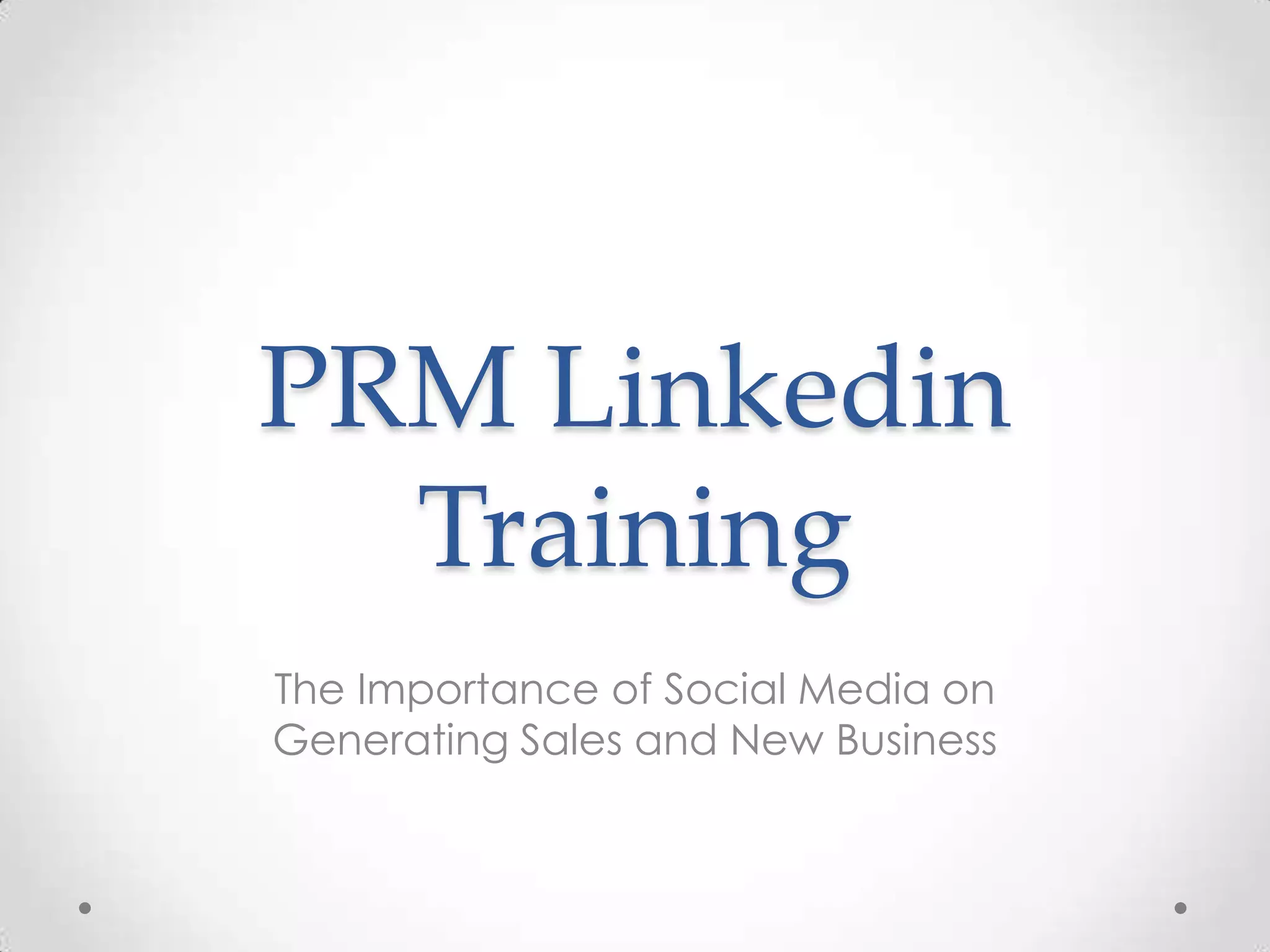 PRM Linkedin Training | PPTX