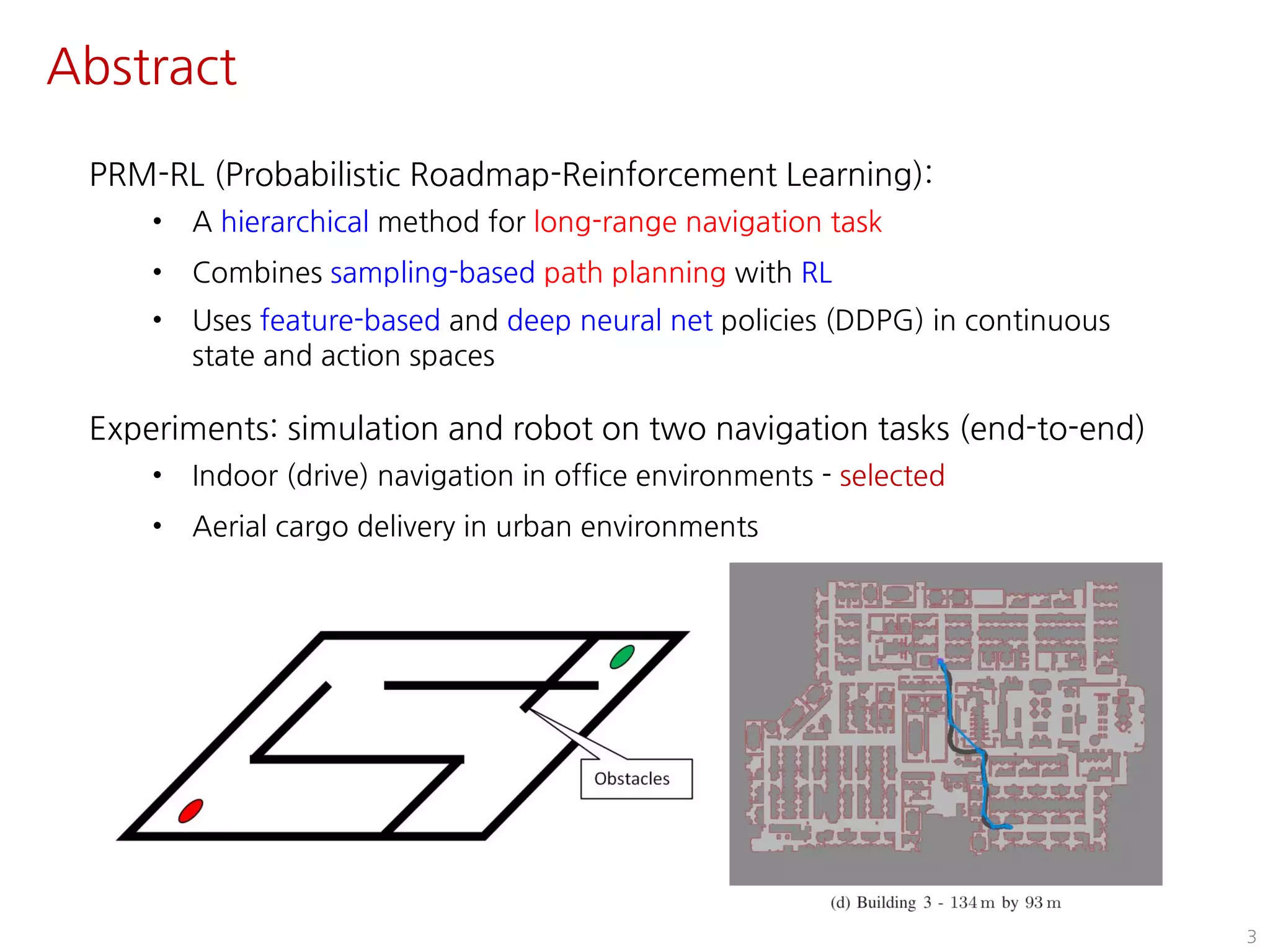 PRM-RL: Long-range Robotics Navigation Tasks by Combining Reinforcement Learning and Sampling ...