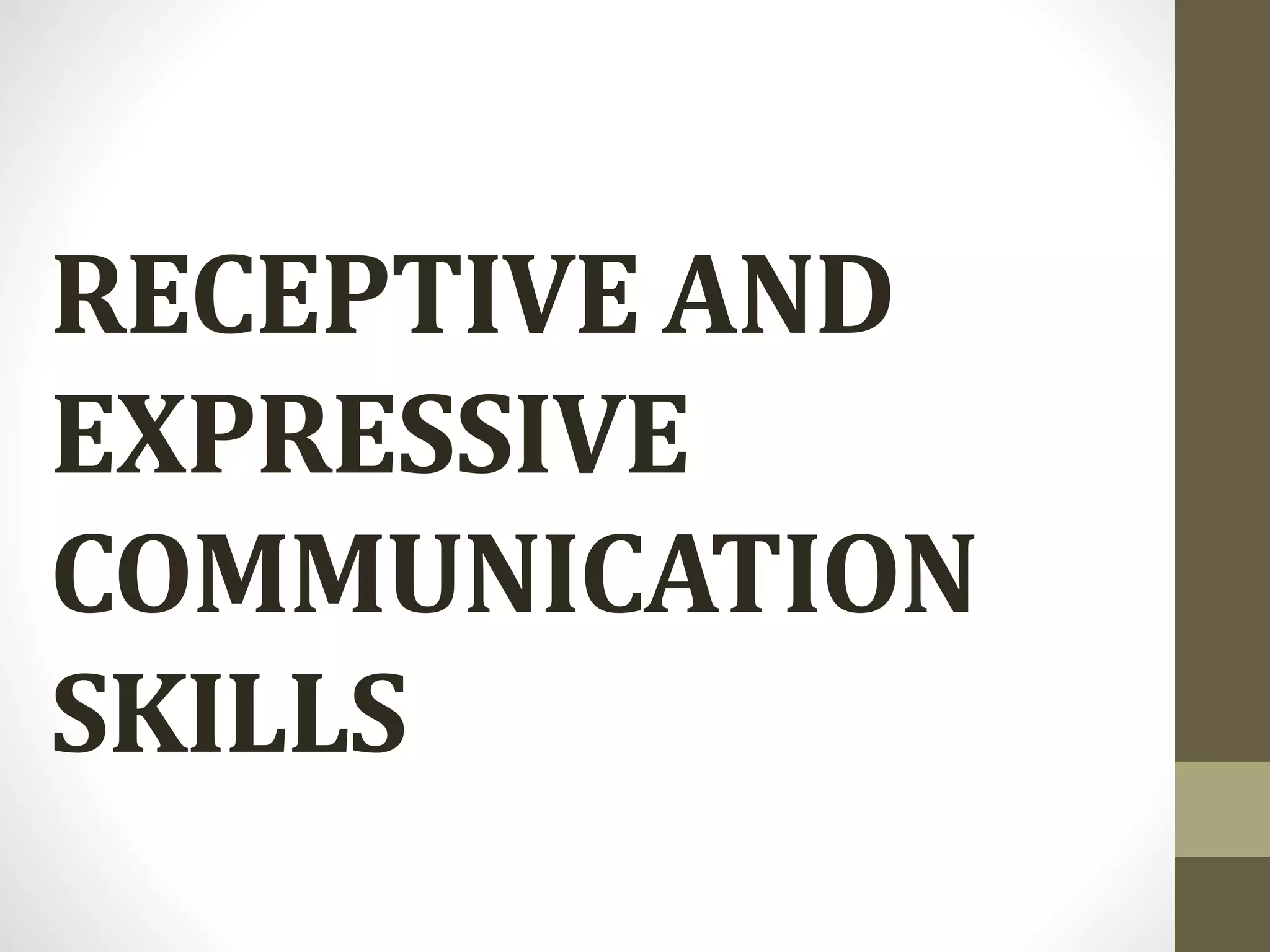 Receptive and Expressive Communication | PPTX
