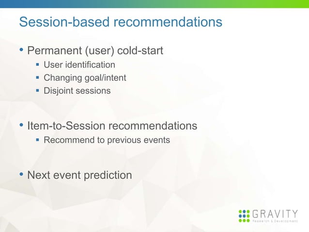 Parallel Recurrent Neural Network Architectures For Feature Rich Session Based Recommendations Ppt
