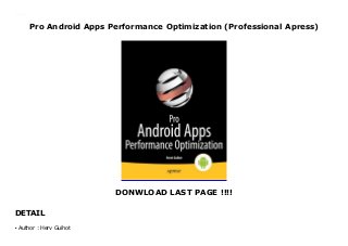 Pro Android Apps Performance Optimization (Professional Apress)