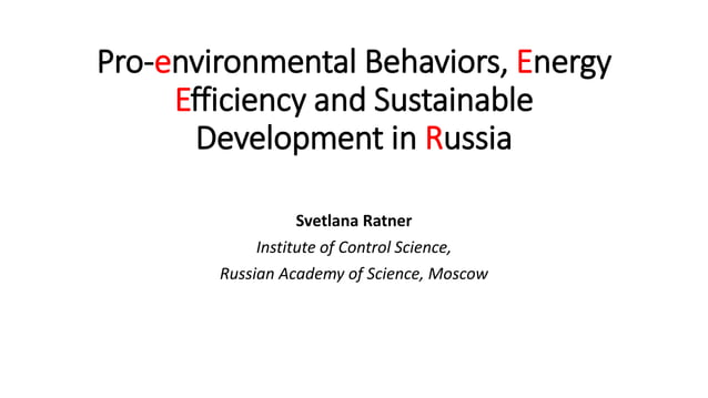 Pro environmental behaviors, energy efficiency and sustainable ...