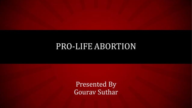 Pro life abortion | PPT