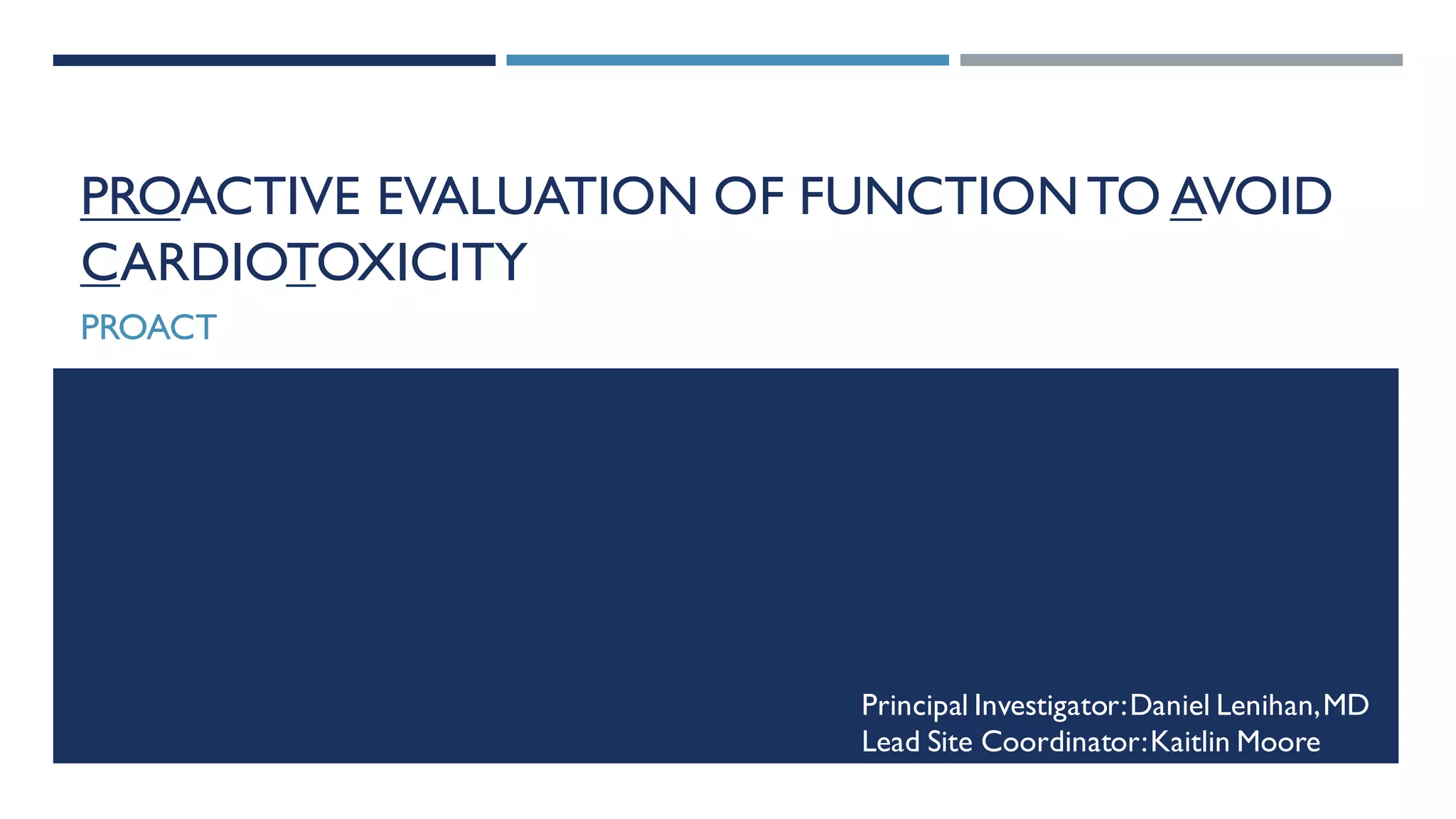 PROactive evaluation of function to Avoid CardioToxicity | PPT