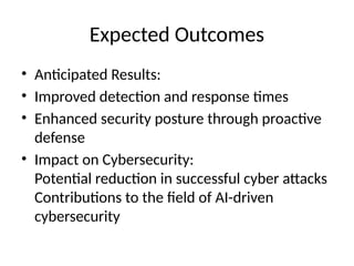 Proactive_AI-driven_Cyber_Defense_Research_Plan.pptx