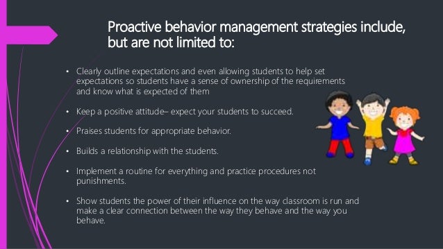 Proactive behavior management