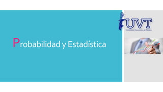 Probabilidad y estadística | PPTX