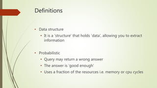 Probabilistic data structure | PPT