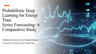 Probabilistic Deep Learning for Energy Time_Presentation_v1.pptx