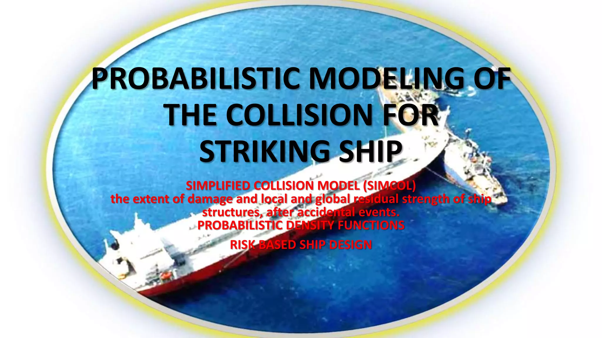 PROBABILISTIC MODELING OF THE COLLISION.pptx