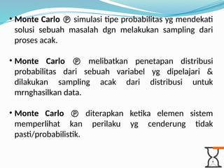 Probabilistic S2 -4 (dasar dasar metode monte carlo).pptx