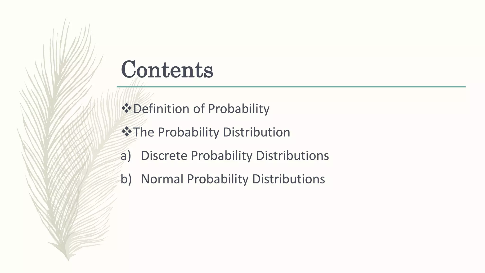 Probability, Discrete Probability, Normal Probabilty | PPTX