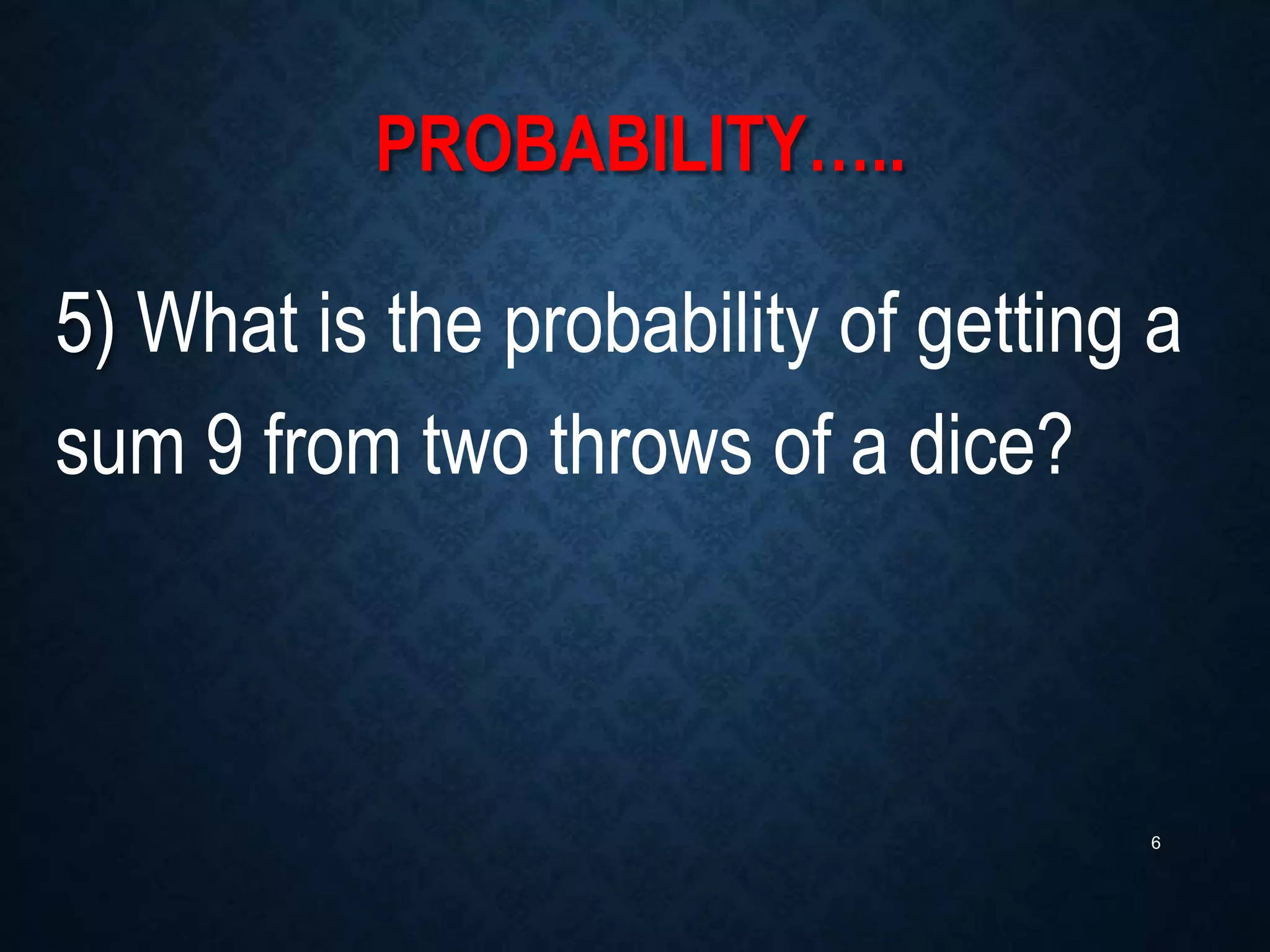 Probability.....................ppt