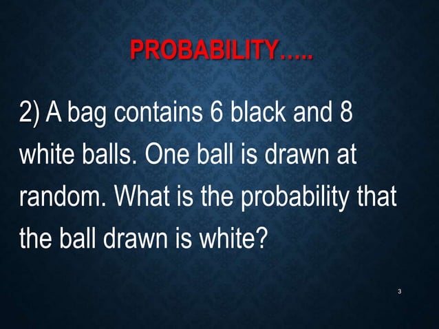 Probability.....................ppt