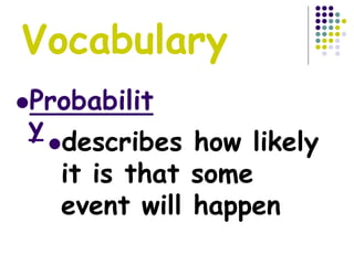 Probability maths lesson for education.ppt