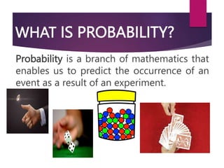 PROBABILITY BY ZOEN CUTE KAAYO SA KATANAN.pptx