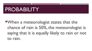 probability, 100 percent chance, 50 percent chance and 0 chance | PPTX