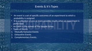 Probability, Random Space, Sample Space and Types of events.pptx