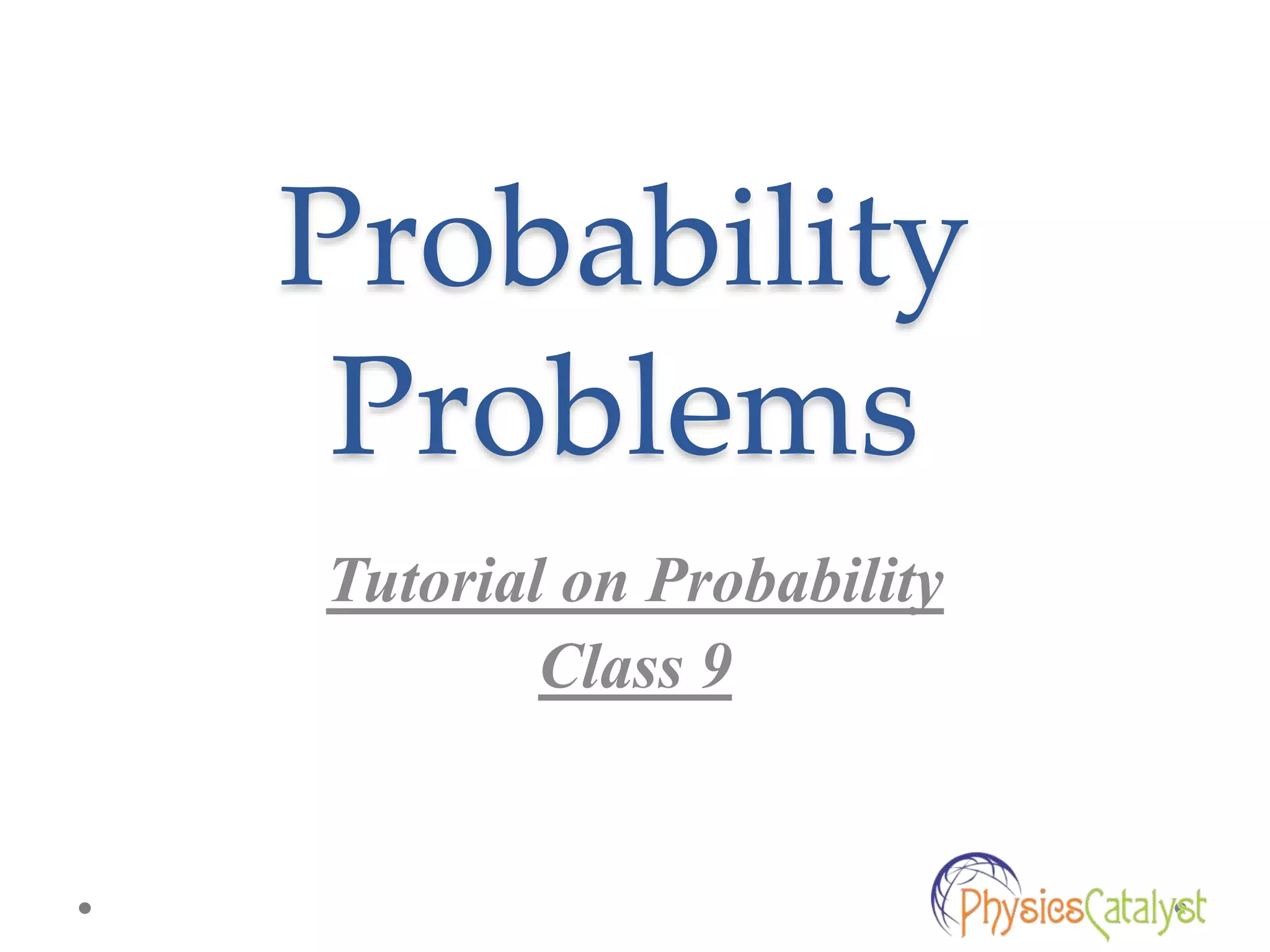 Probability Problems | PPTX | Physics | Science