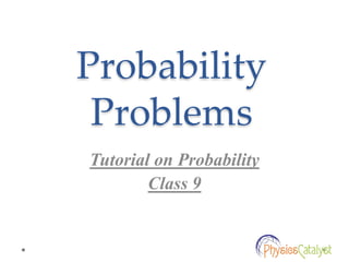 Probability Problems | PPTX | Physics | Science