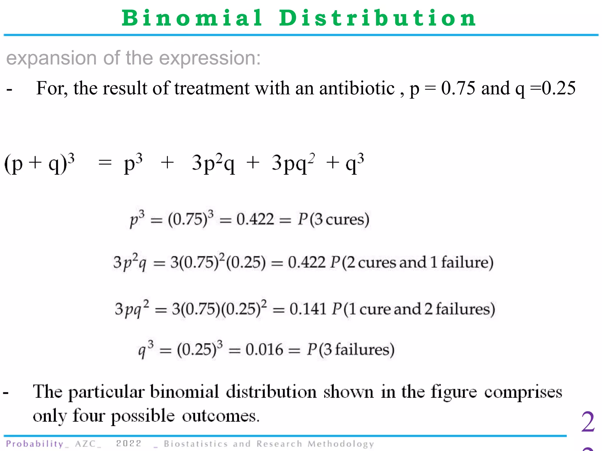 Probability ,Binomial distribution, Normal distribution, Poisson’s ...
