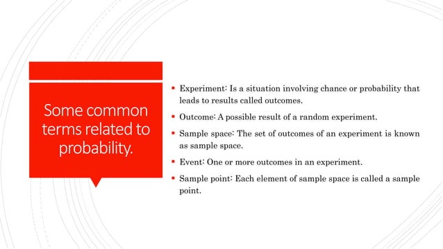 Probability definitions and properties | PPTX | Physics | Science