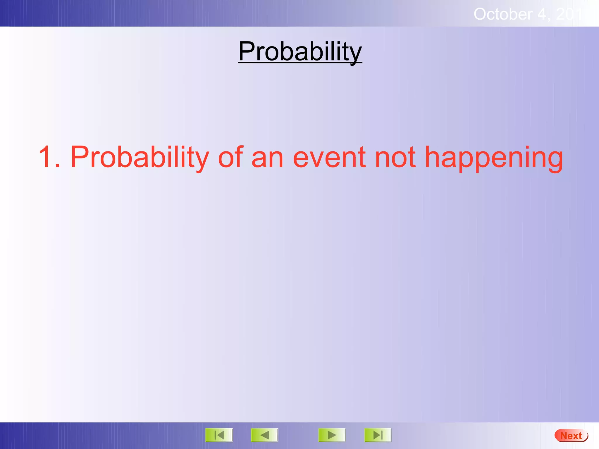 Probability not happening | PPT
