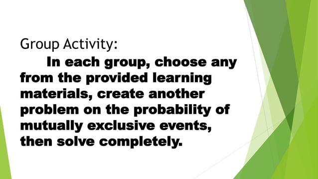 PROBABILITY OF MUTUALLY EXCLUSIVE EVENTS final.pptx | Physics | Science