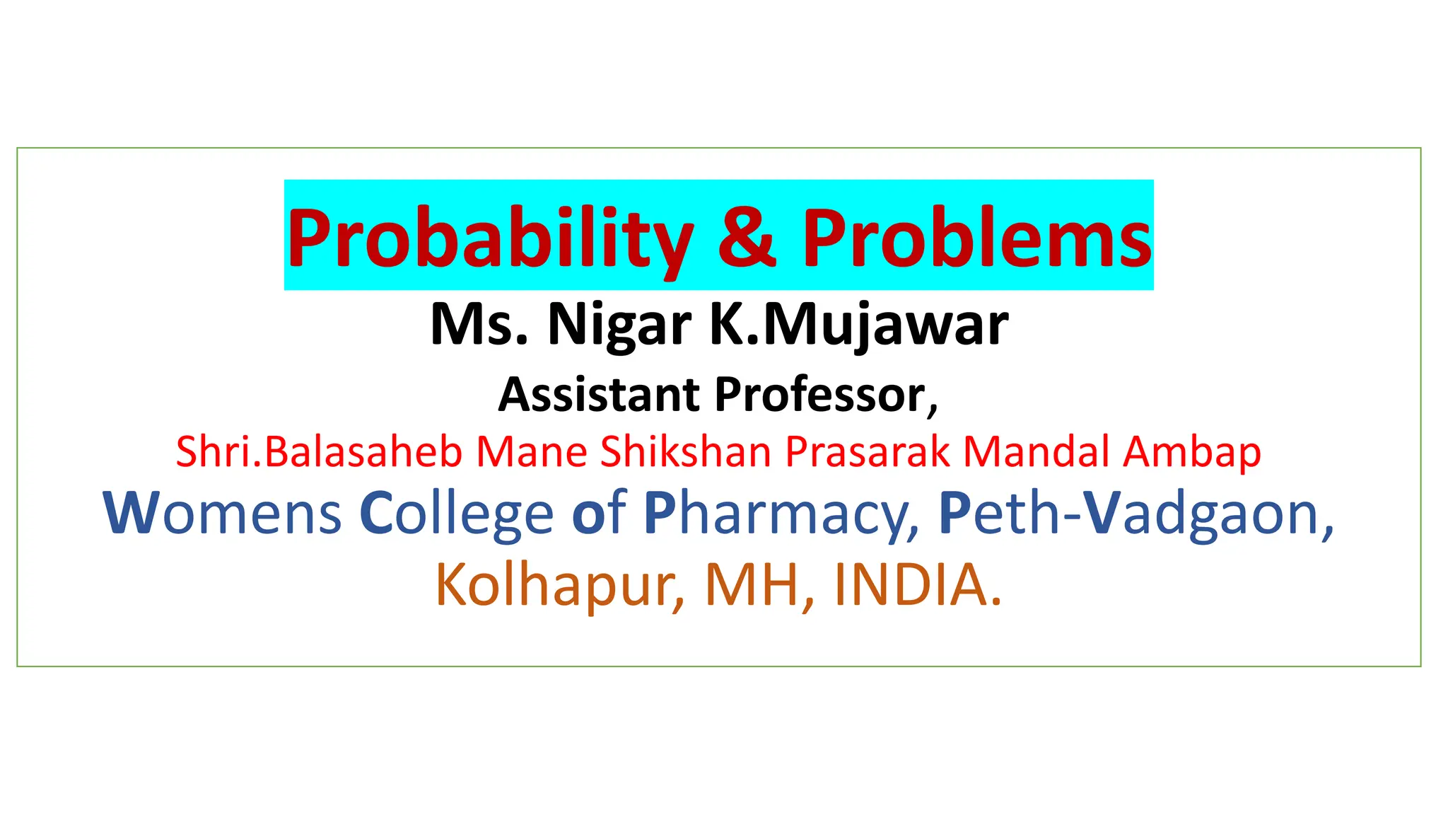 Probability Problems, Biostatics and Research Methodology | PPT