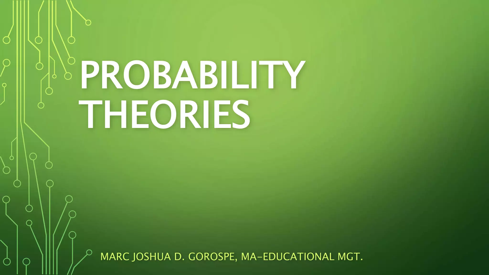 PROBABILITY THEORIES.pptx
