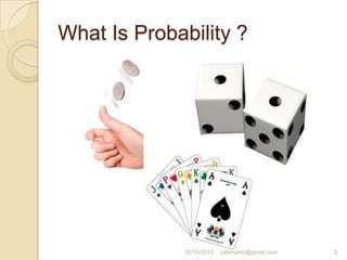 Probability Basic Idea | PPT