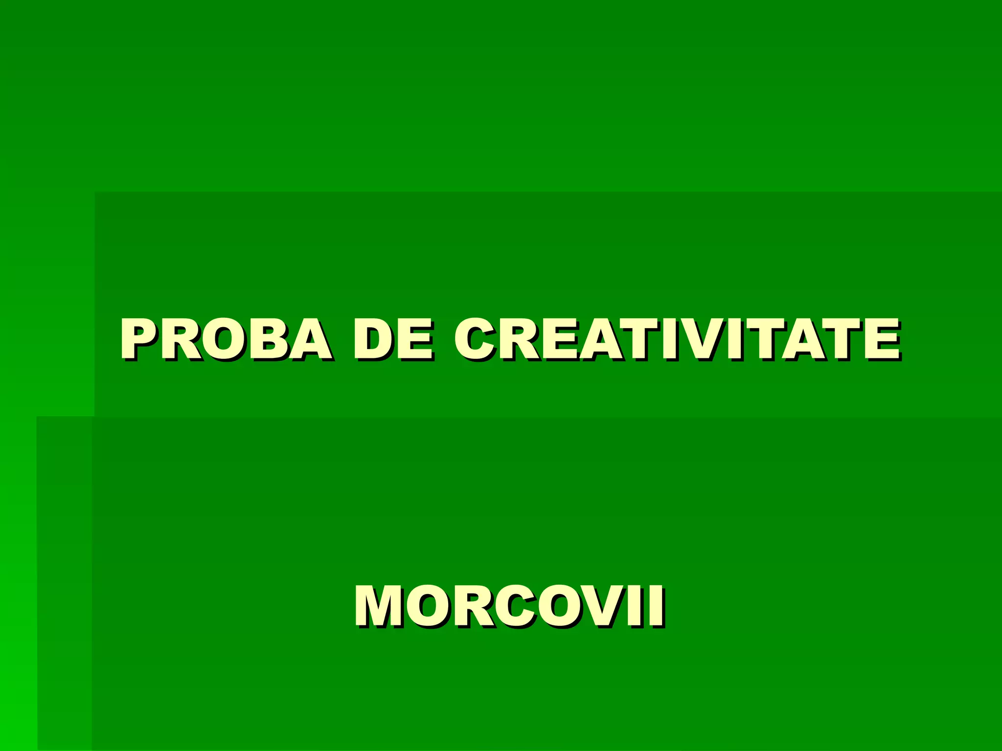 Proba De Creativitate | PPT