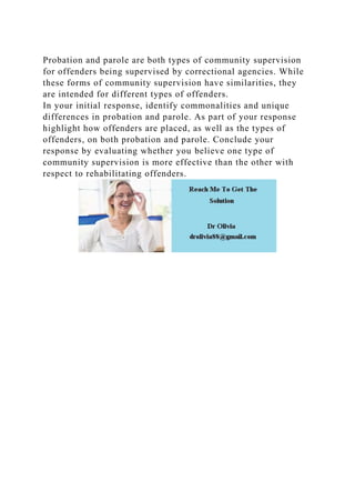 Probation and parole are both types of community supervision for off.docx