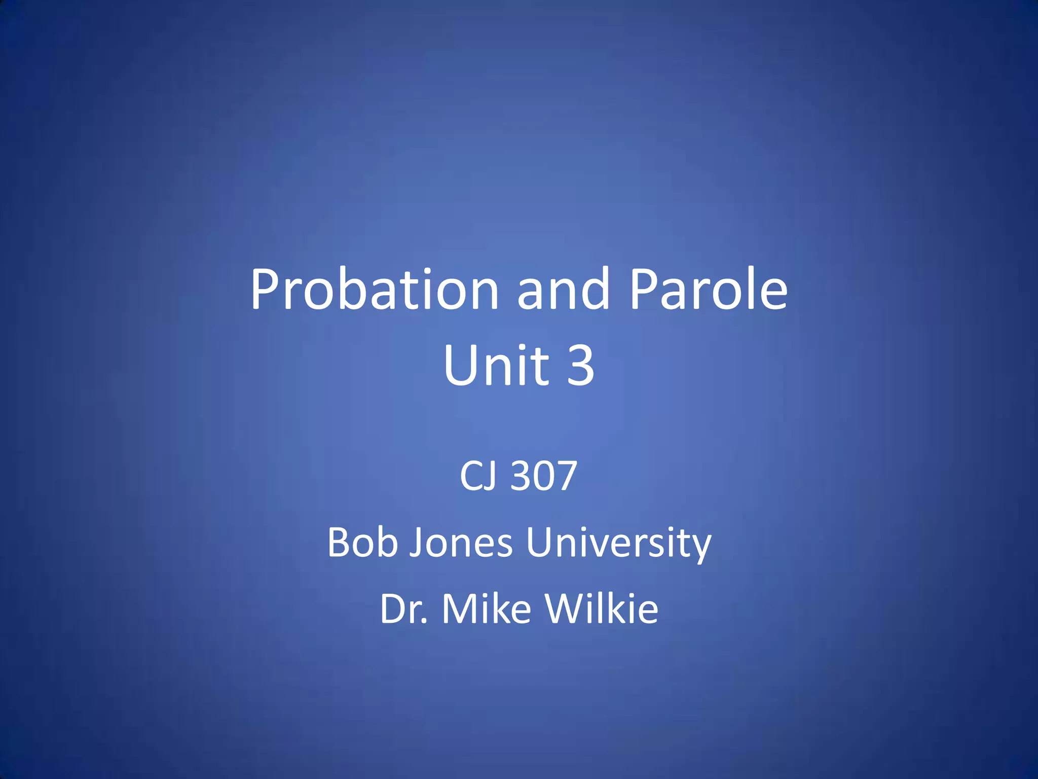 Probation And Parole Unit 3 Ppt