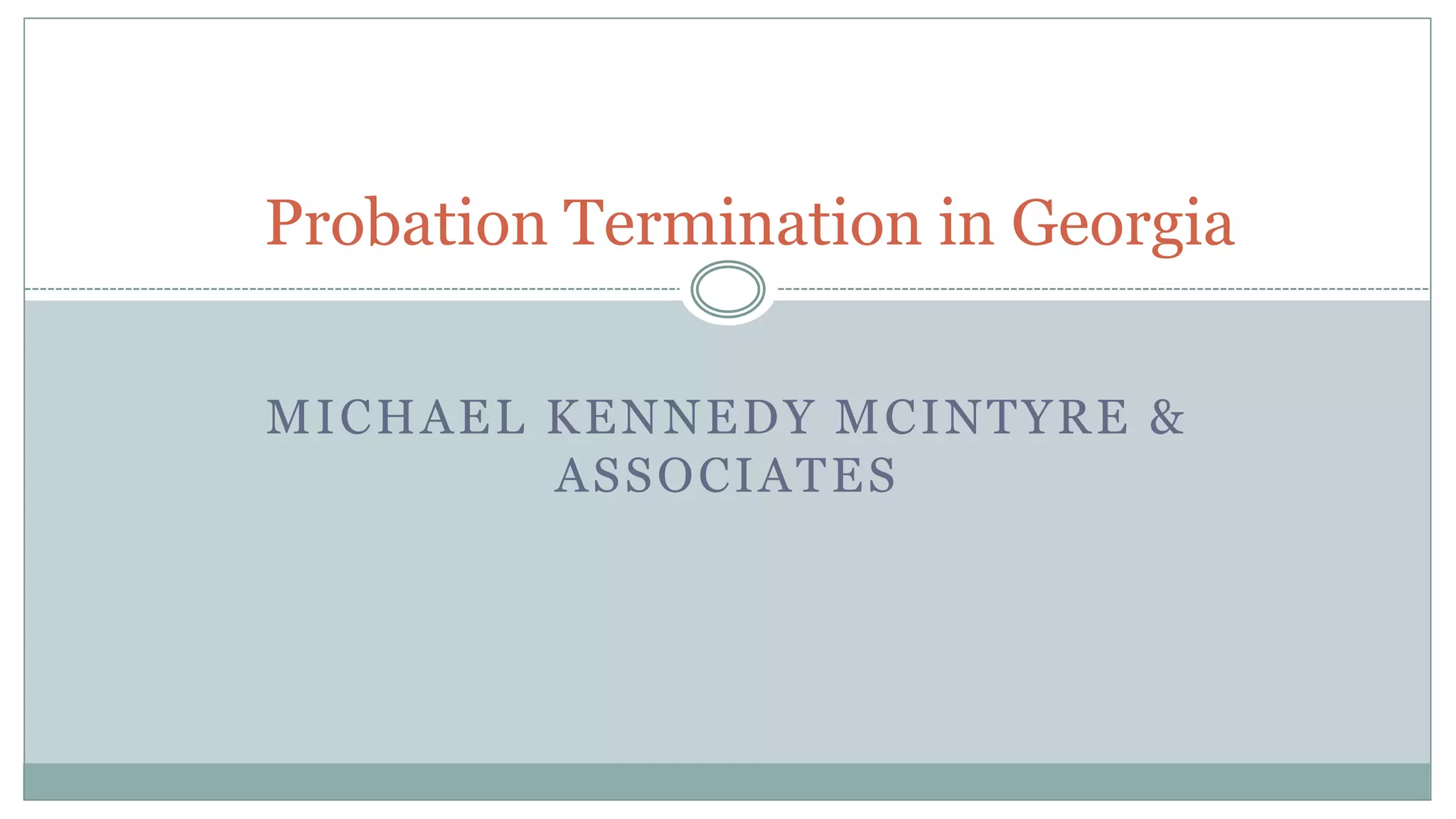 Probation Termination in Georgia | PPT