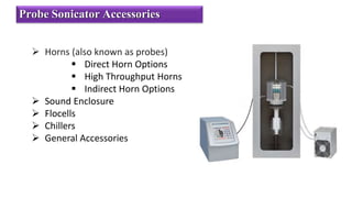 Probe sonicator | PPTX