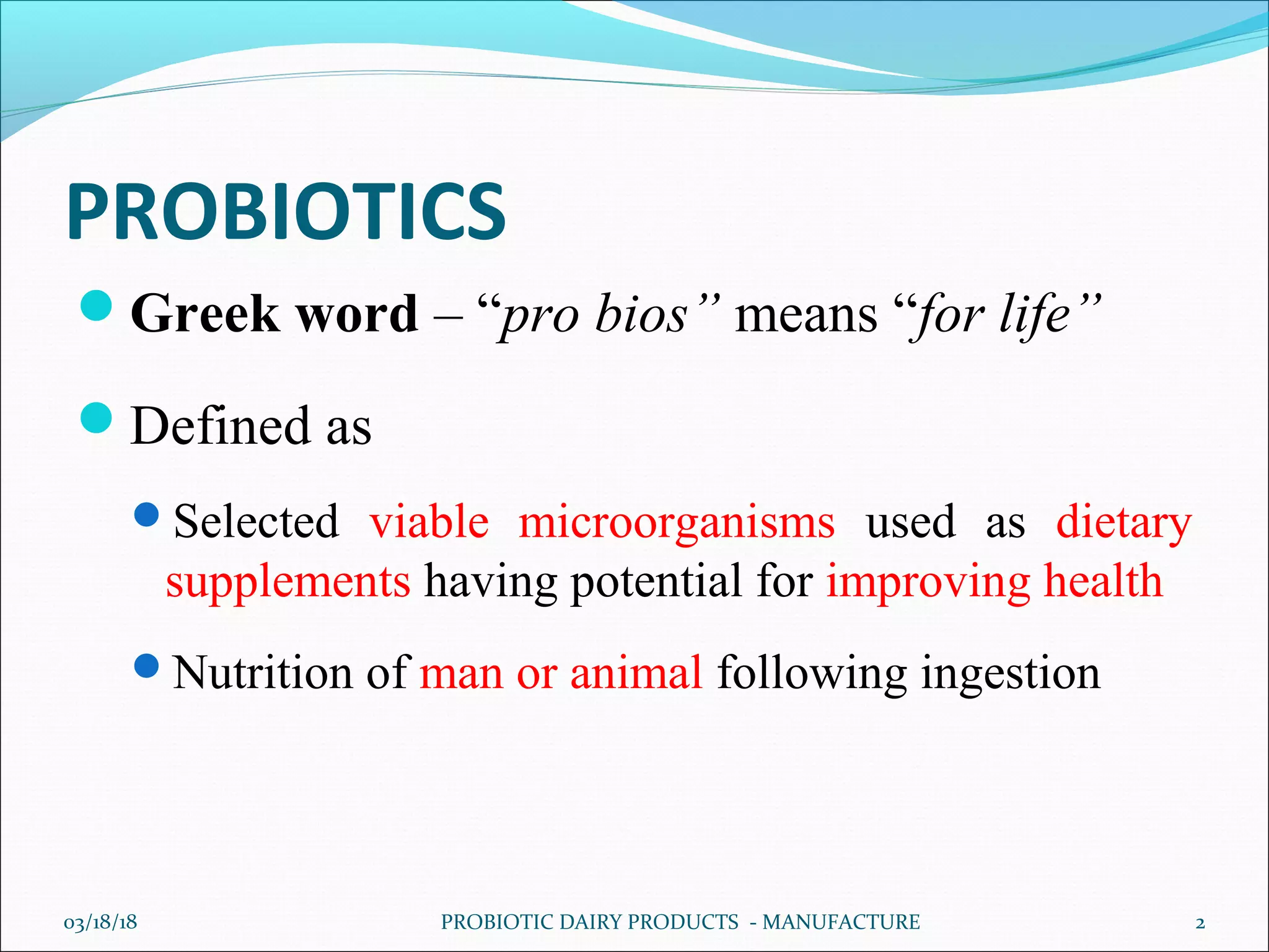 Probiotic dairy products manufacture | PPS