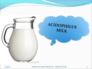 Probiotic dairy products manufacture | PPS