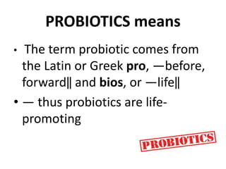 Probiotics | PPTX