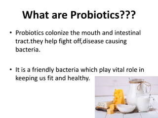 Probiotics | PPTX